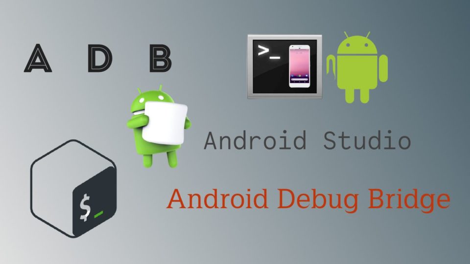 ADB In Android Studio | Android Debug Bridge - TechsBucket