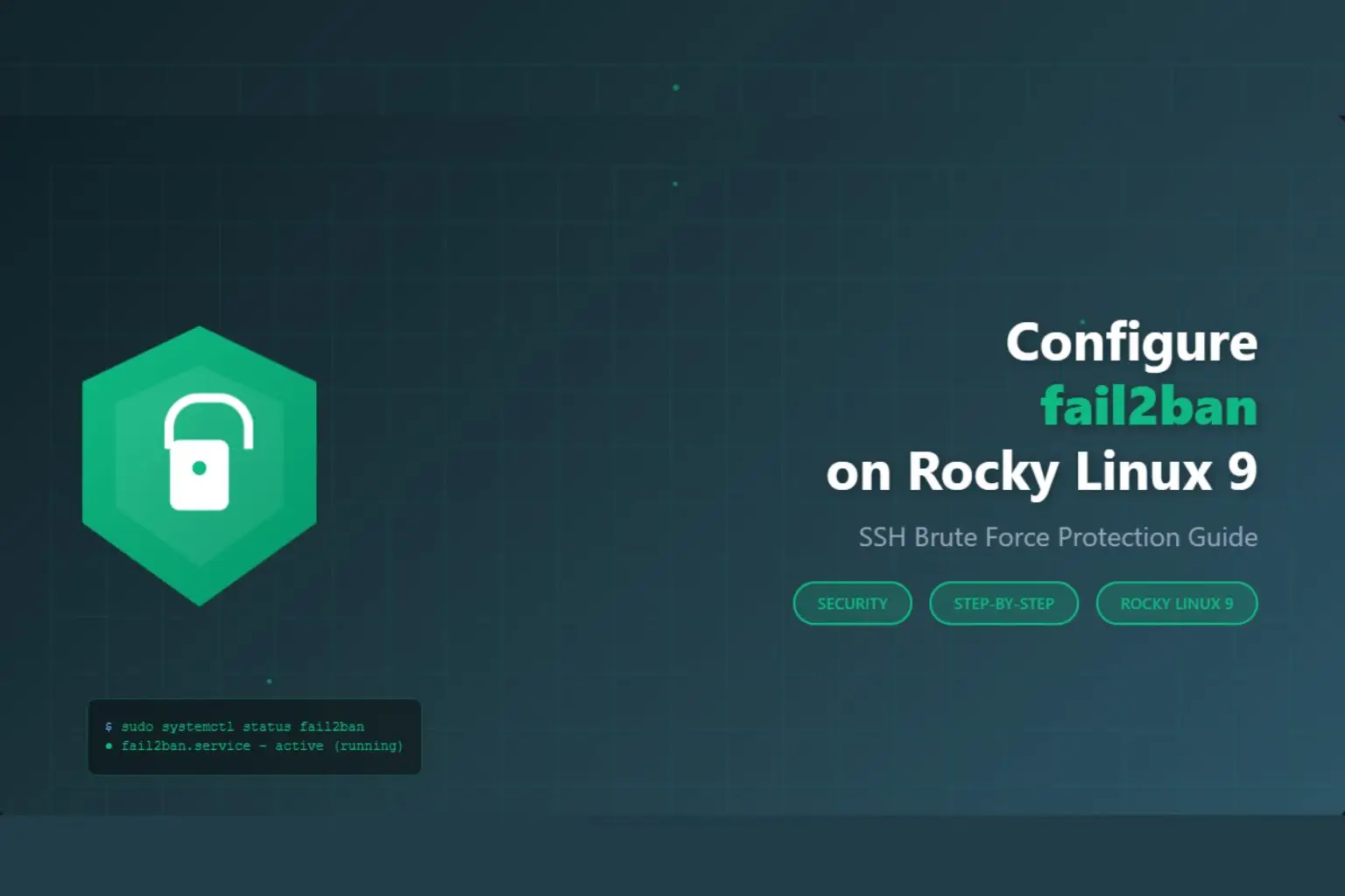 Configure fail2ban for SSH Brute Force Protection on Rocky Linux 9 - TechsBucket